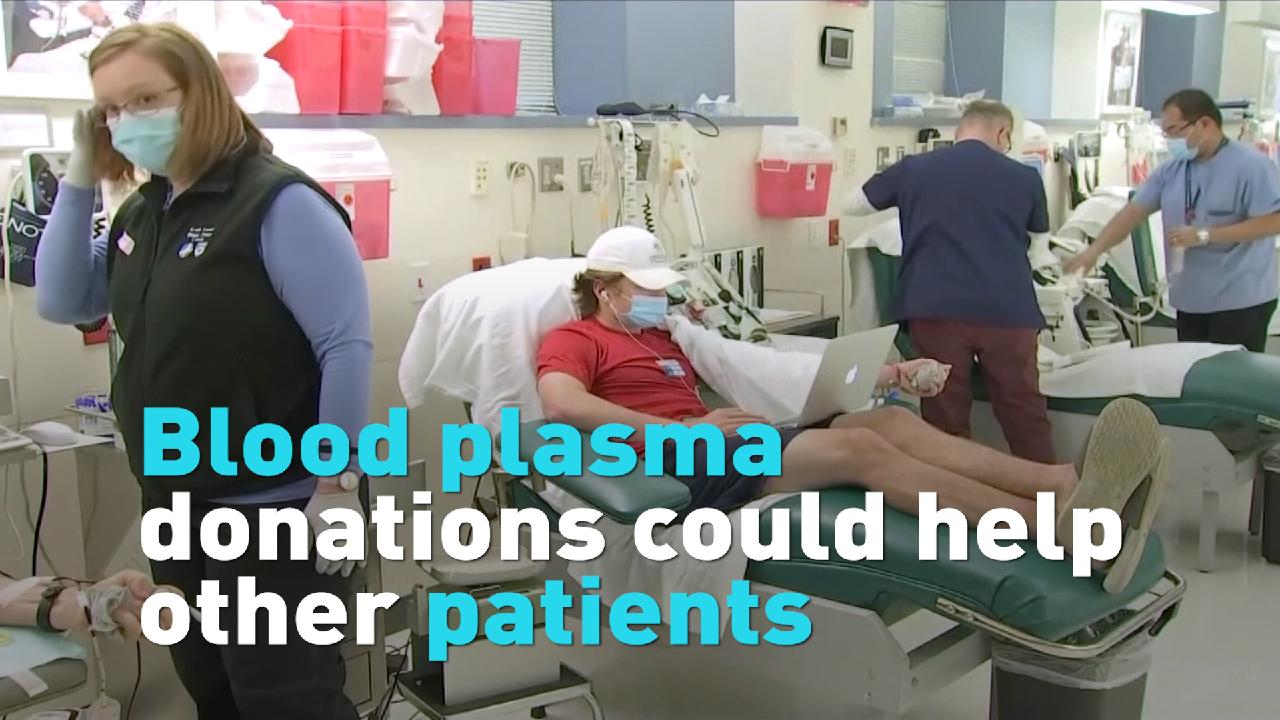 Blood plasma donations could help other patients - CGTN