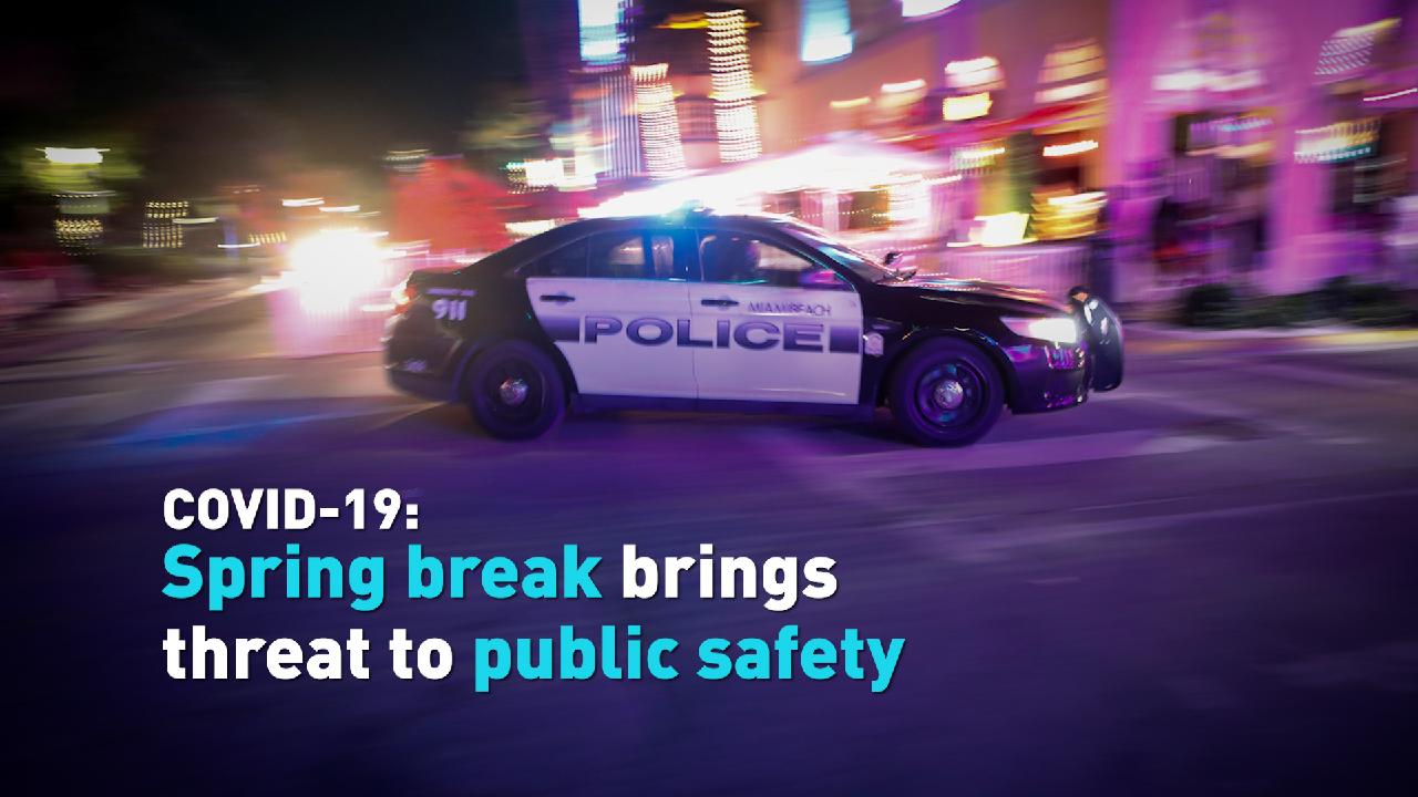 COVID-19: Spring break brings threat to public safety - CGTN