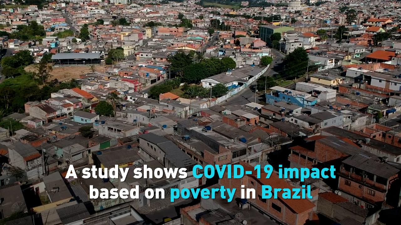 A study shows COVID-19 impact based on poverty in Brazil - CGTN