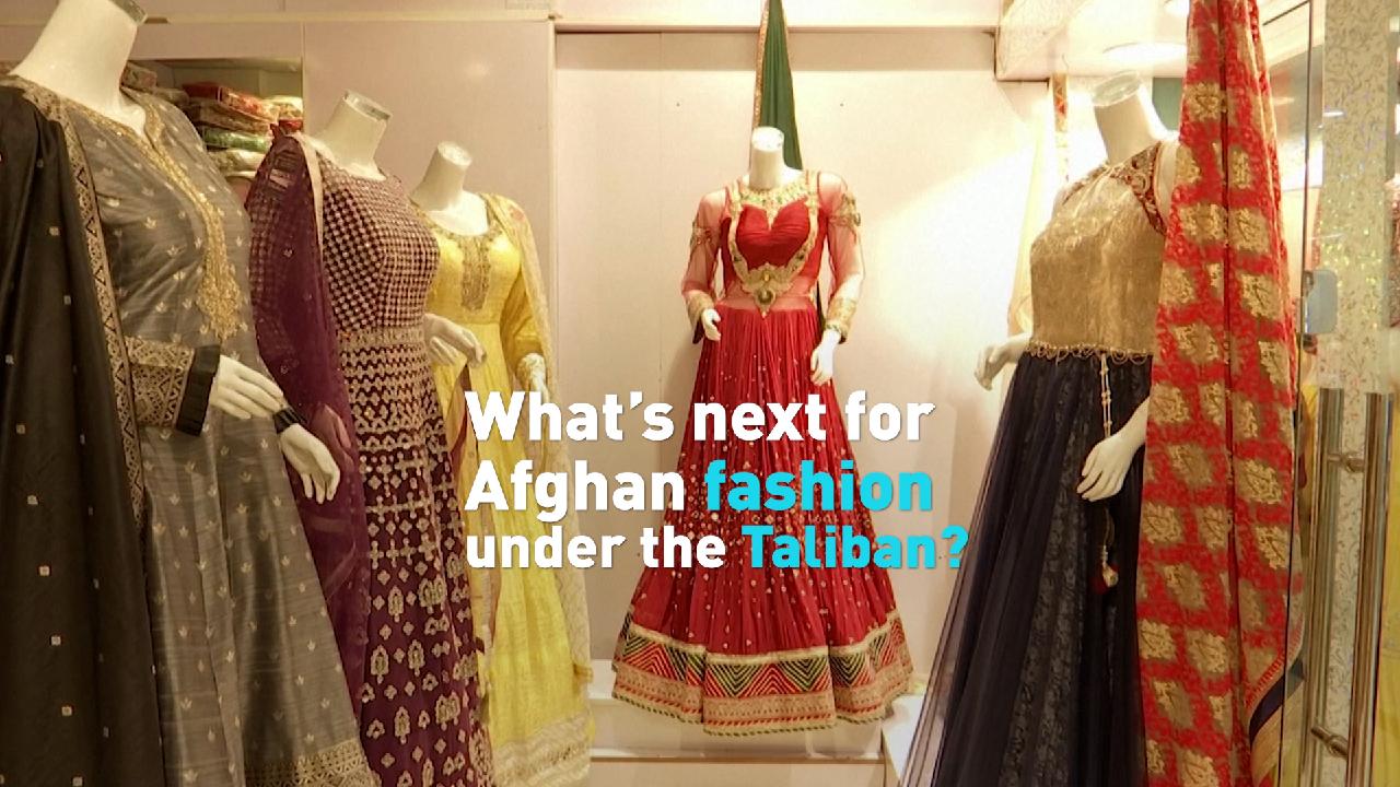 Afghan fashion goes traditional after Taliban takeover - CGTN