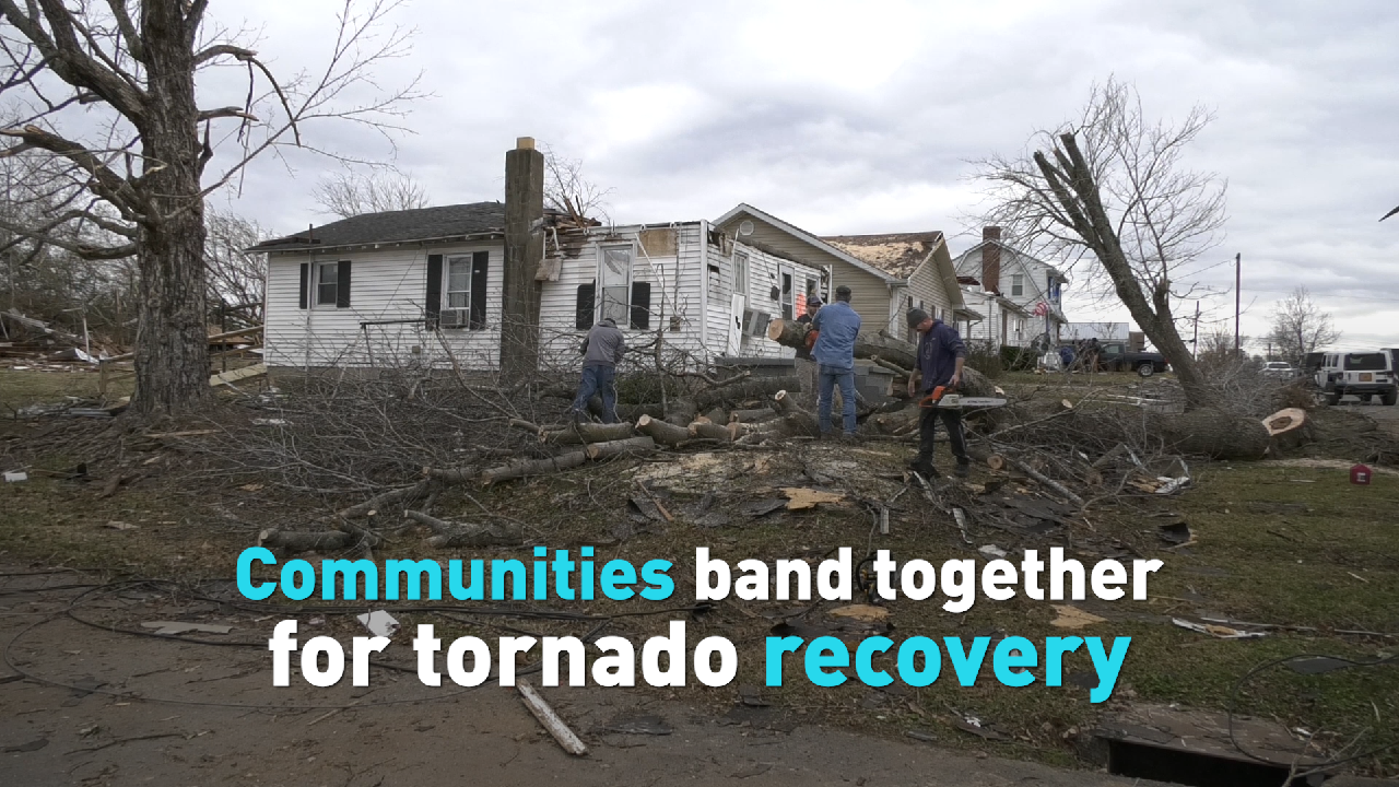 Communities band together for tornado recovery - CGTN