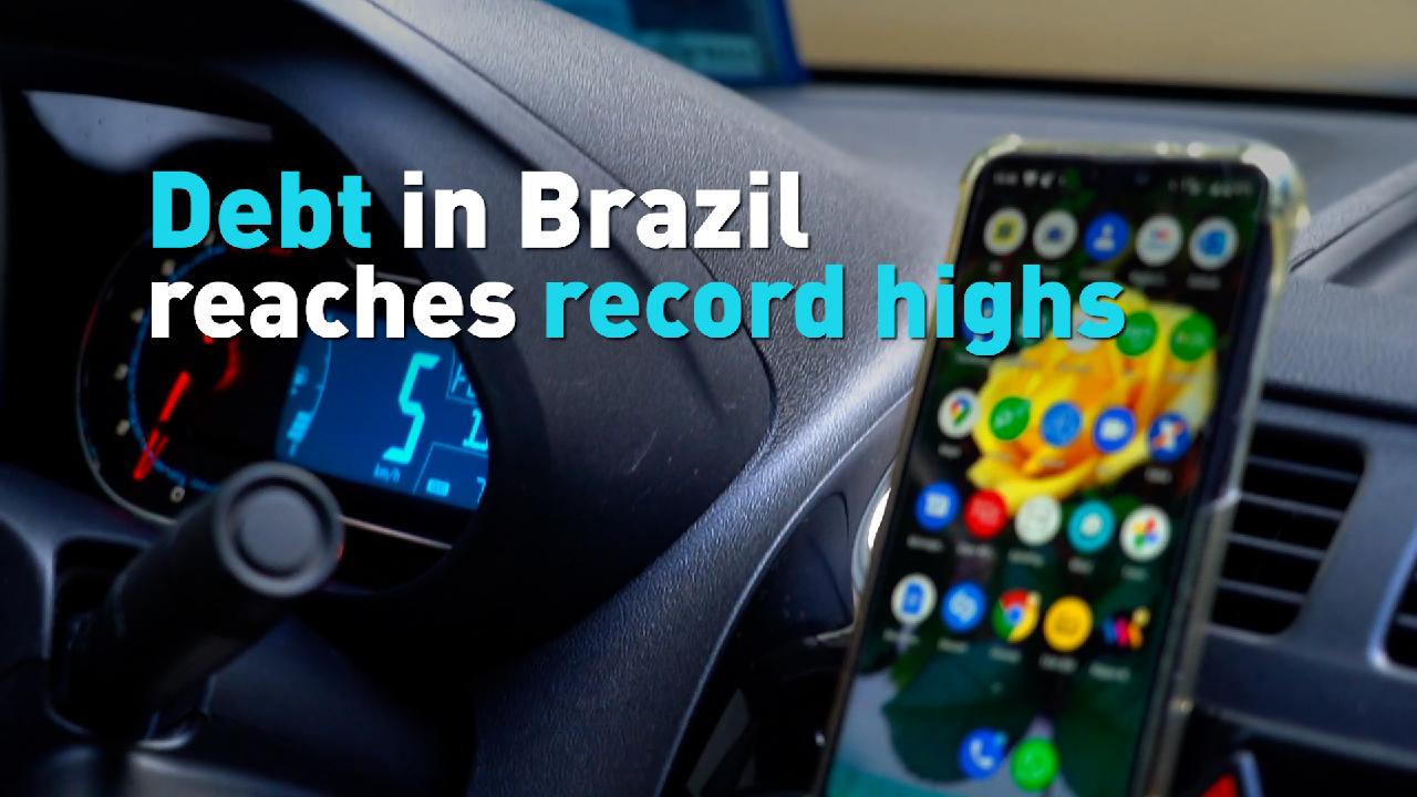 Debt in Brazil reaches record highs - CGTN