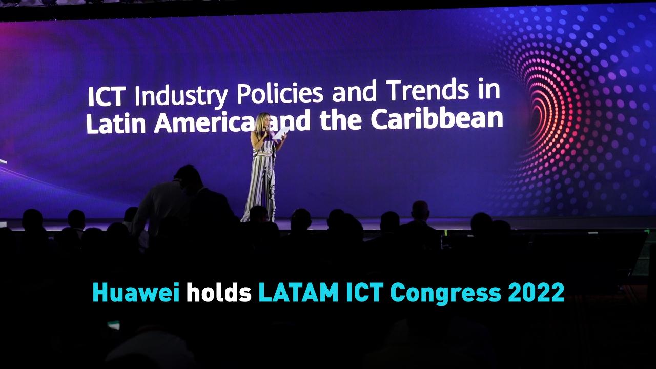 Huawei holds LATAM ICT Congress 2022 - CGTN