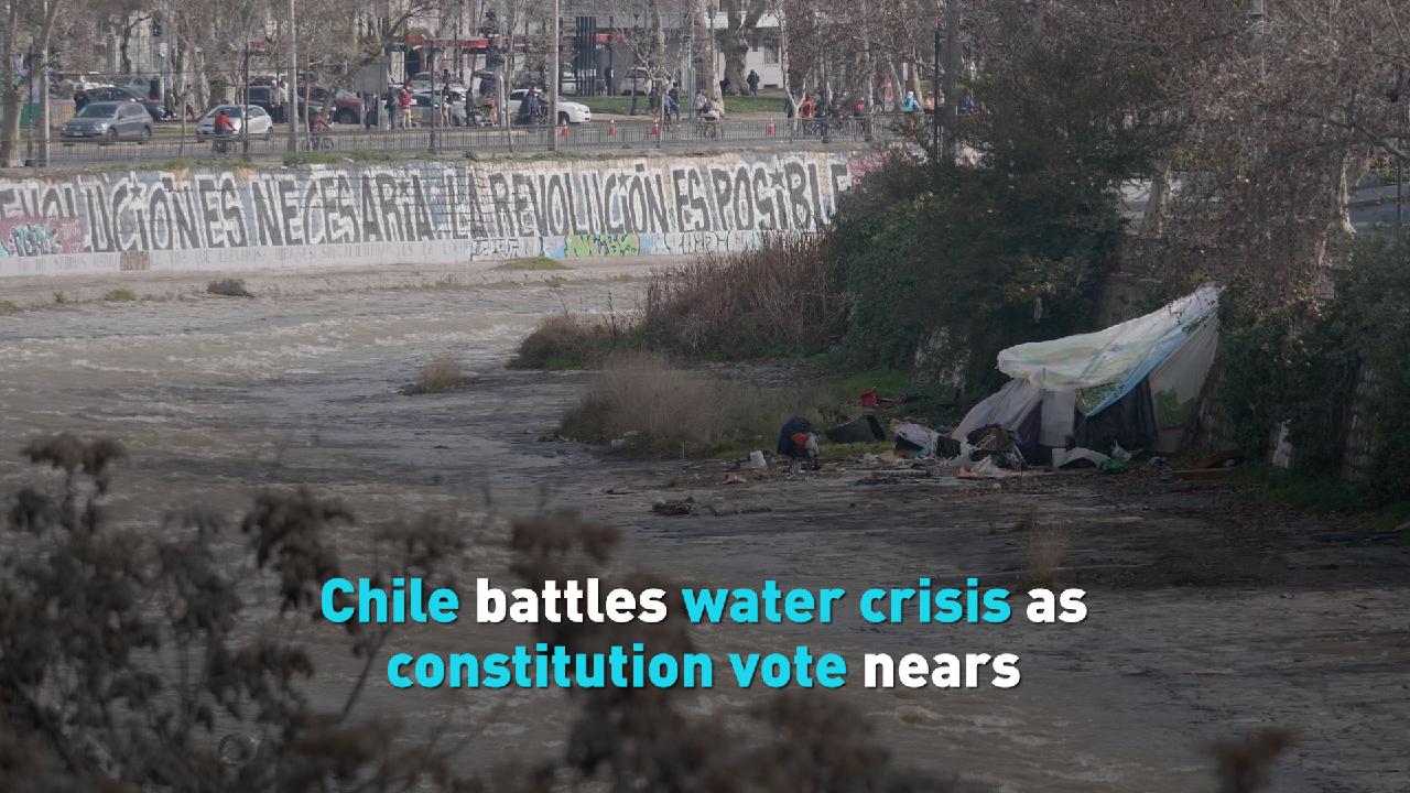 Chile battles water crisis as constitution vote nears - CGTN