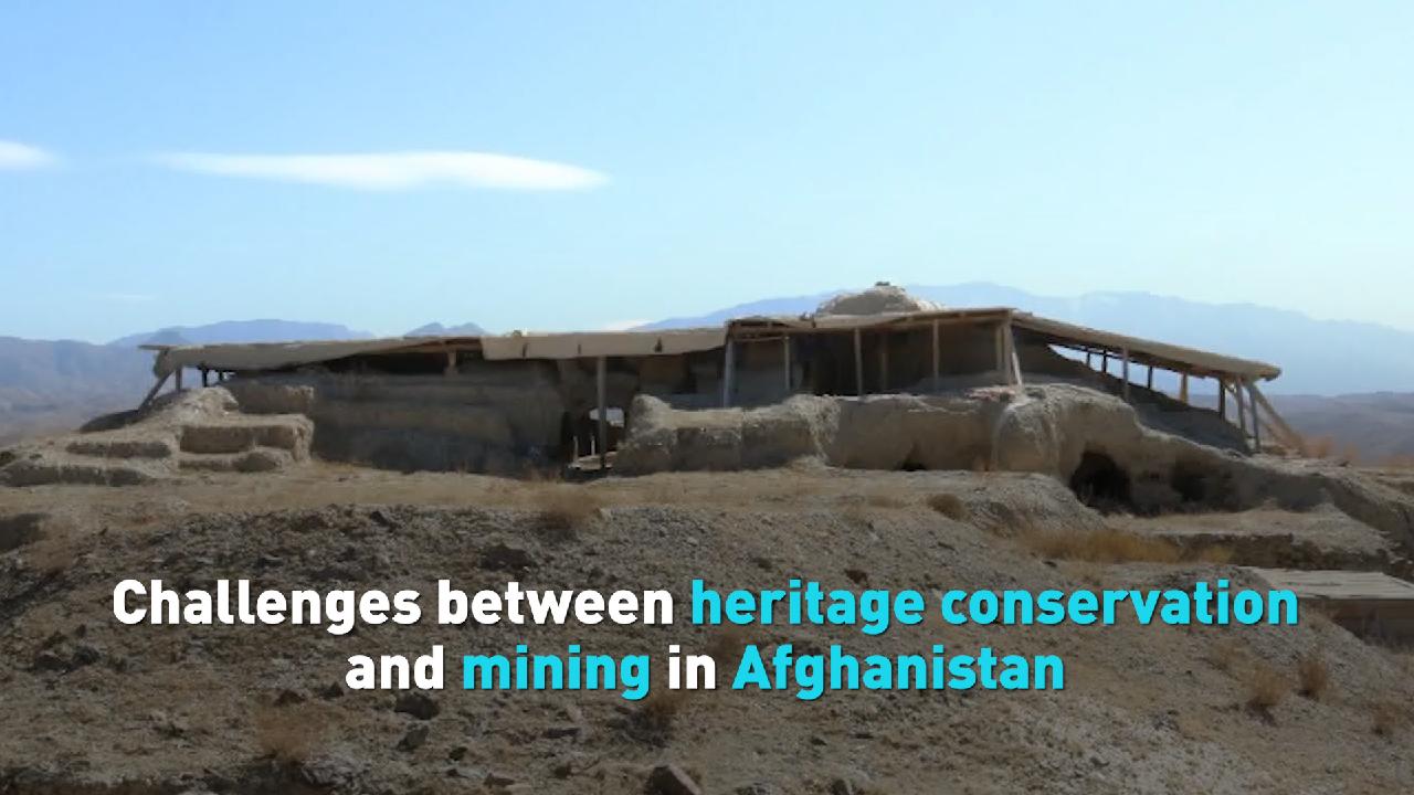 Challenges between heritage conservation and mining in Afghanistan - CGTN