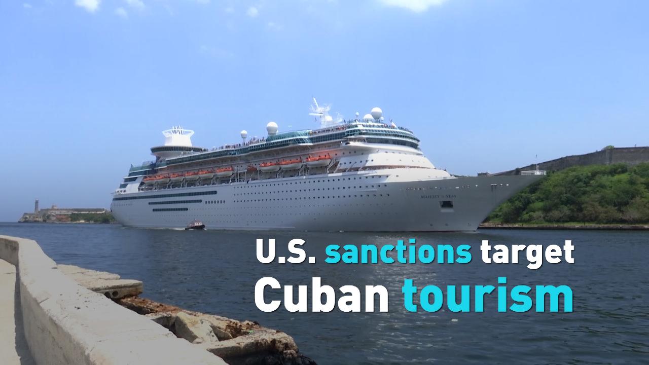 U.S. sanctions target Cuban tourism - CGTN