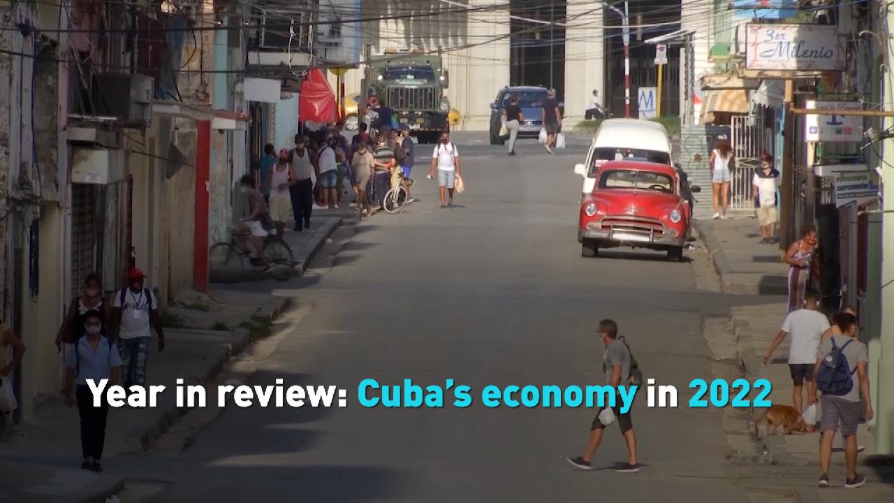 Year in review: Cuba’s economy in 2022 - CGTN