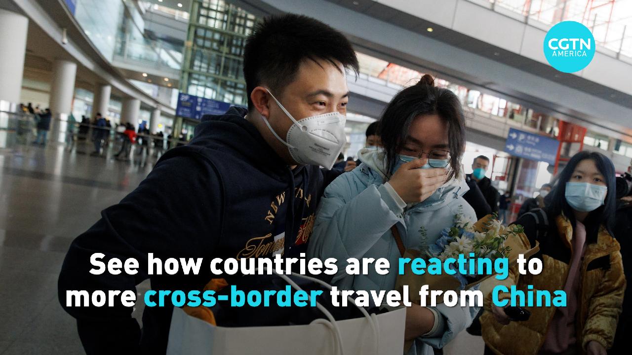 See how countries are reacting to more cross-border travel from China - CGTN