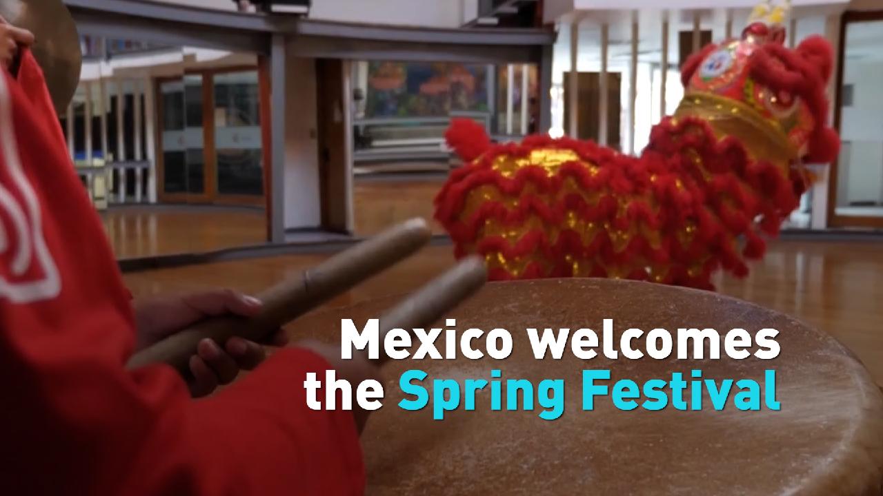 Mexico welcomes the Spring Festival - CGTN