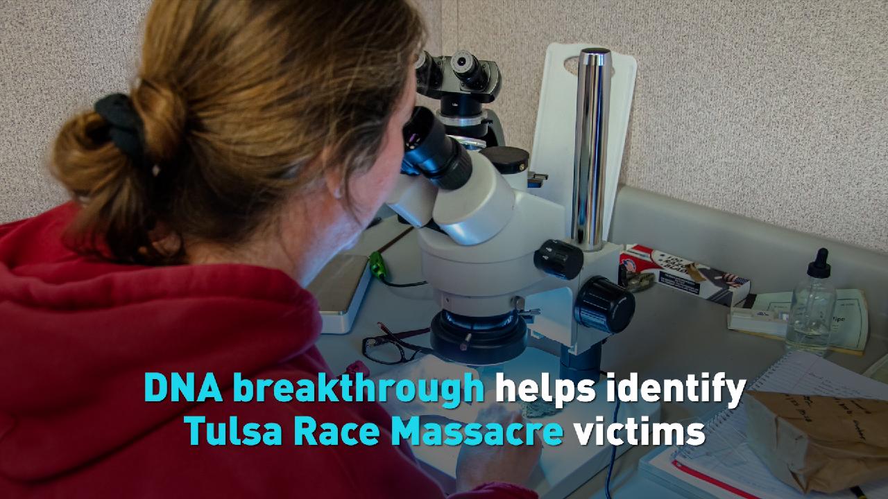 DNA breakthrough helps identify Tulsa Race Massacre victims - CGTN