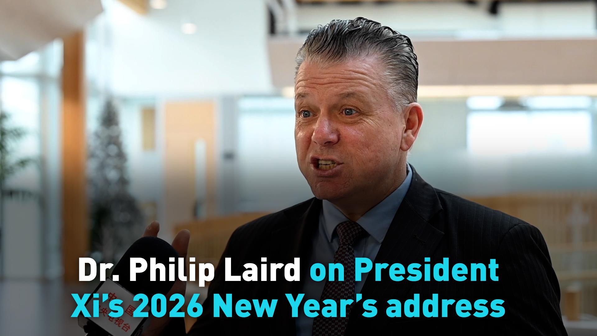 Dr. Philip Laird on President Xi’s 2026 New Year's Address - CGTN