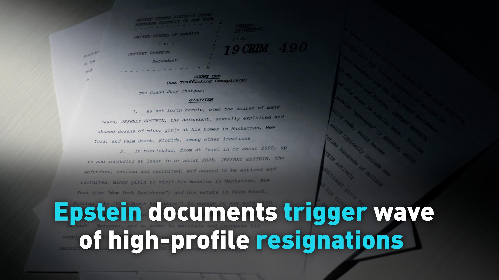 Epstein documents trigger wave of high-profile resignations - CGTN