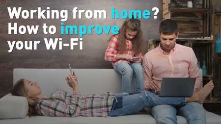 Working from home? Here's how to improve your Wi-Fi - CGTN